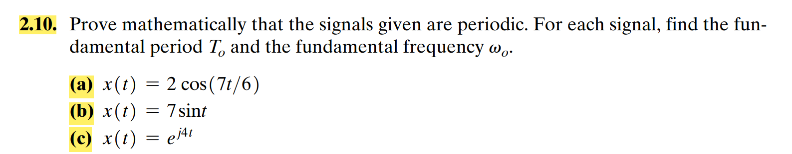 Solved 2.10. ﻿Prove mathematically that the signals given | Chegg.com