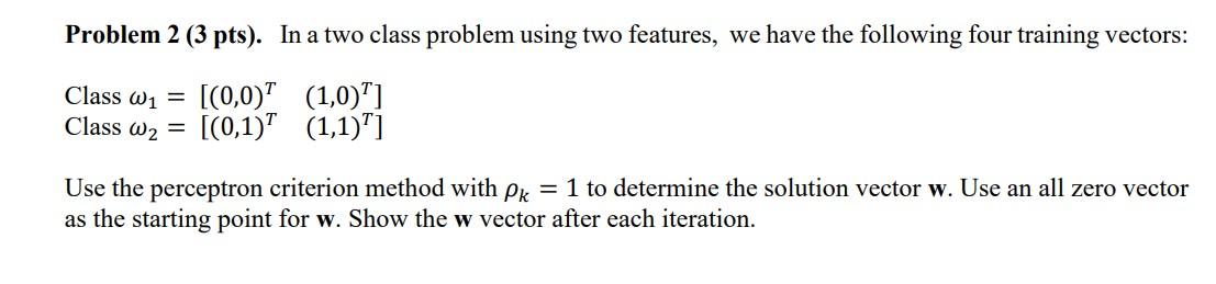 Solved Problem 2(3pts). In a two class problem using two | Chegg.com
