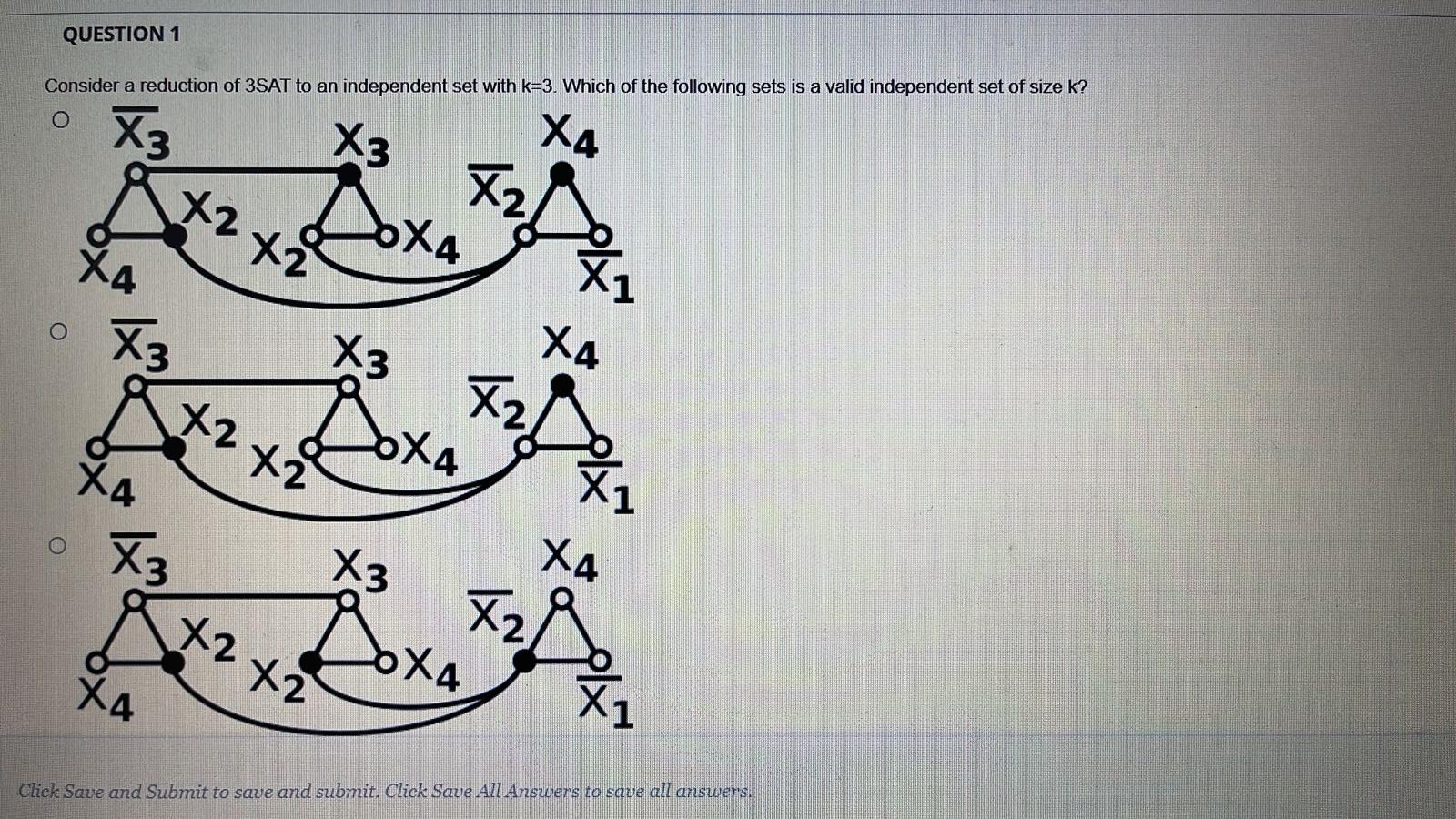 Solved QUESTION 1 Consider a reduction of 3SAT to an | Chegg.com