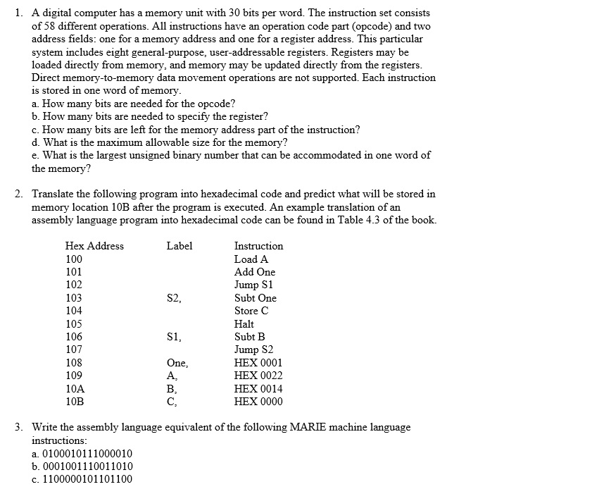 Solved 1. A Digital Computer Has A Memory Unit With 30 Bits 