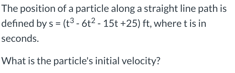Solved The position of a particle along a straight line path | Chegg.com