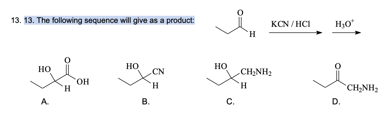 Solved 13. 13. The following sequence will give as a | Chegg.com
