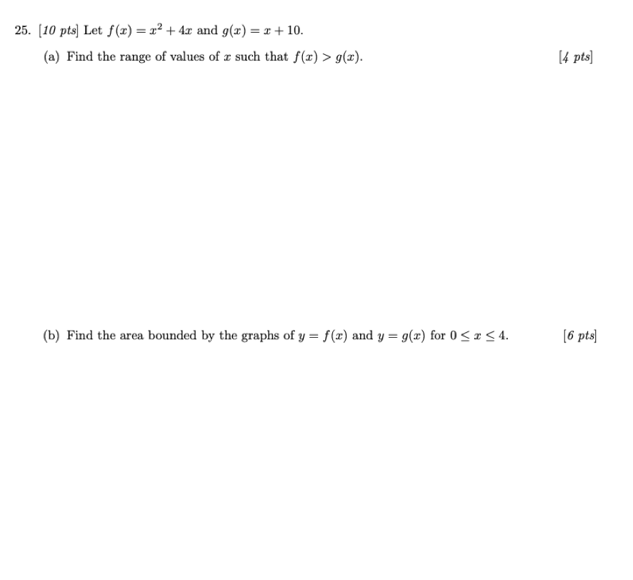 Solved 25. (10 pts) Let f(x) = x2 + 4x and g(x) = 1 + 10. | Chegg.com