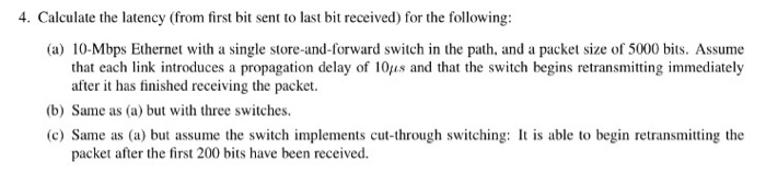Solved Calculate the latency (from first bit sent to last | Chegg.com