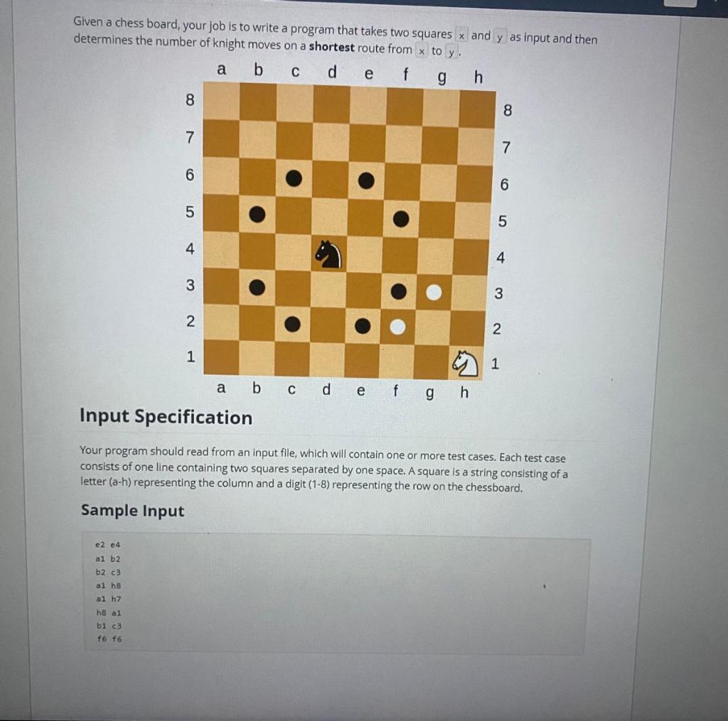 Solved Given a chess board, your job is to write a program | Chegg.com