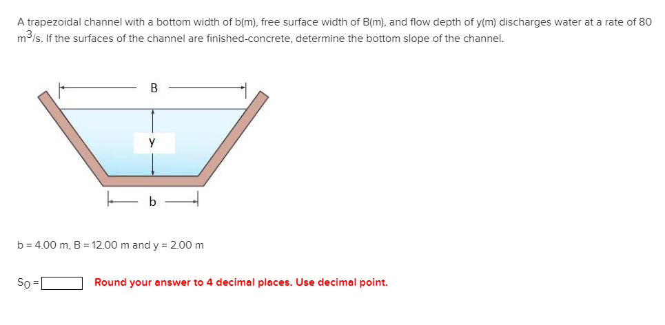 Solved A trapezoidal channel with a bottom width of b(m), | Chegg.com