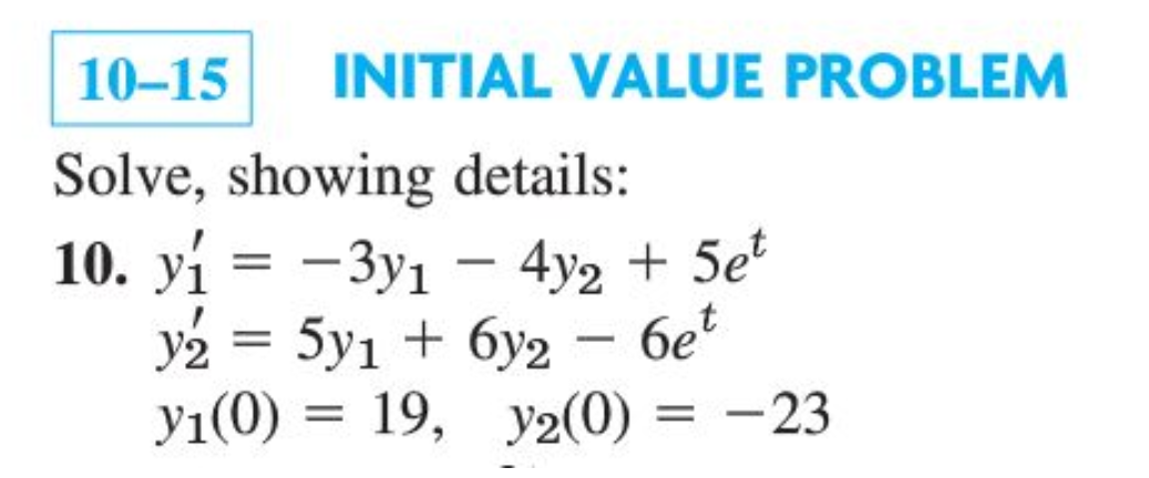Solved INITIAL VALUE PROBLEM Solve, showing details: 10. | Chegg.com