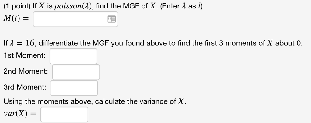 Solved (1 point) If Y is binomial(n, p), find the MGF of Y. | Chegg.com