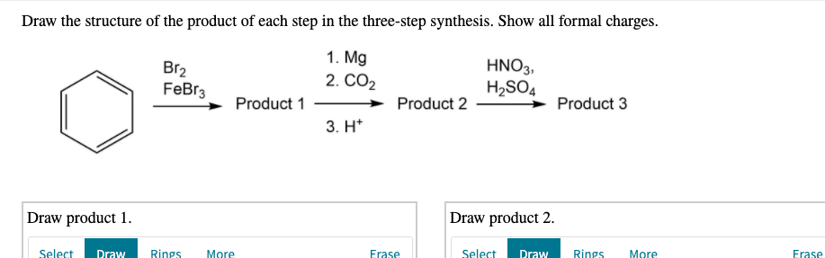 Solved Draw The Structure Of The Product Of Each Step In The
