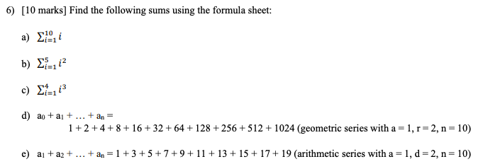 Solved 6) [10 marks] Find the following sums using the | Chegg.com