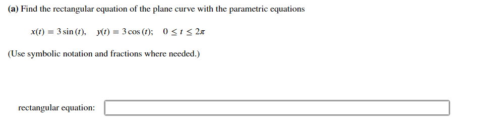[Solved]: 1. 2. (a) Find the rectangular equation of the