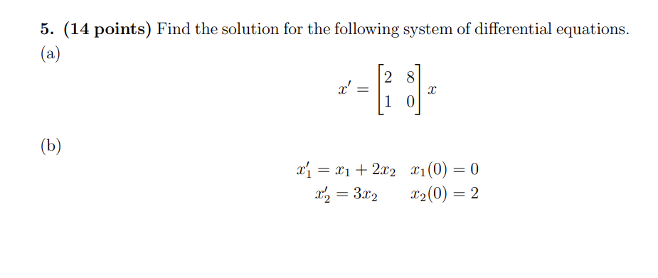 Solved 5. (14 points) Find the solution for the following | Chegg.com
