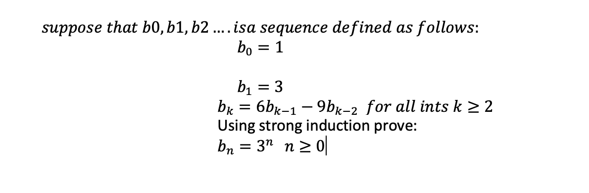 Solved suppose that bo, b1, b2 .... isa sequence defined as | Chegg.com