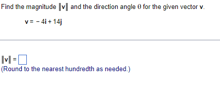 Solved Find the magnitude ||v|| ﻿and the direction angle θ | Chegg.com