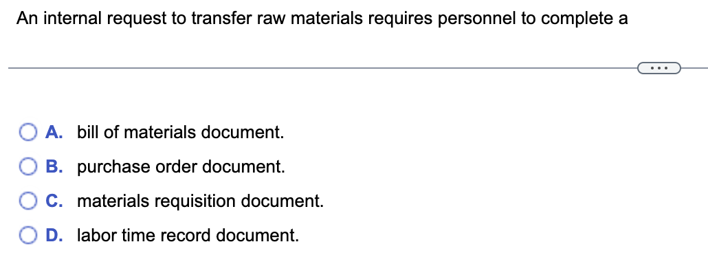 Solved An internal request to transfer raw materials | Chegg.com