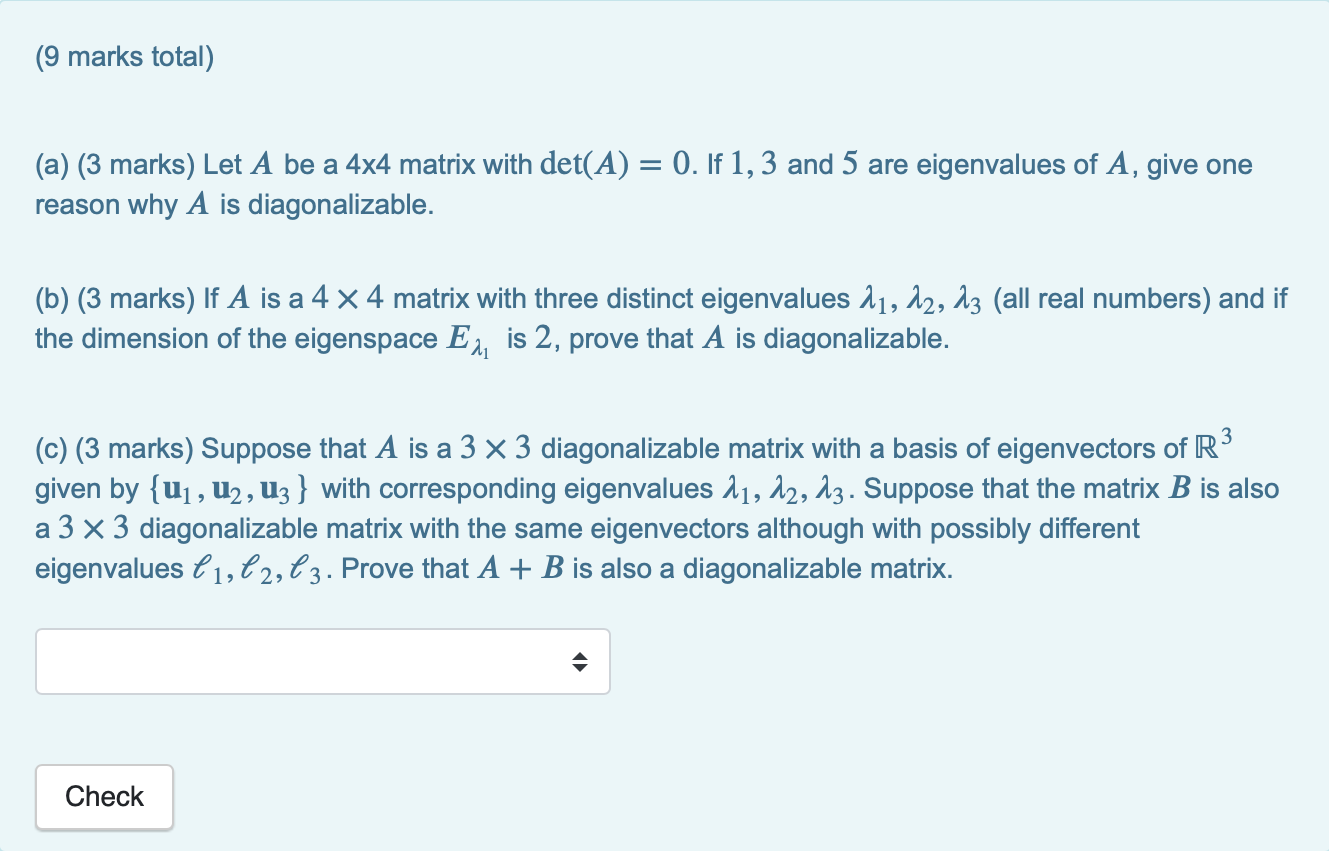 Solved (9 marks total) (a) (3 marks) Let A be a 4x4 matrix | Chegg.com