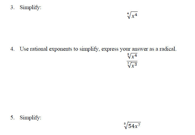 Solved Rewrite the following with rational exponents. Vx4 | Chegg.com