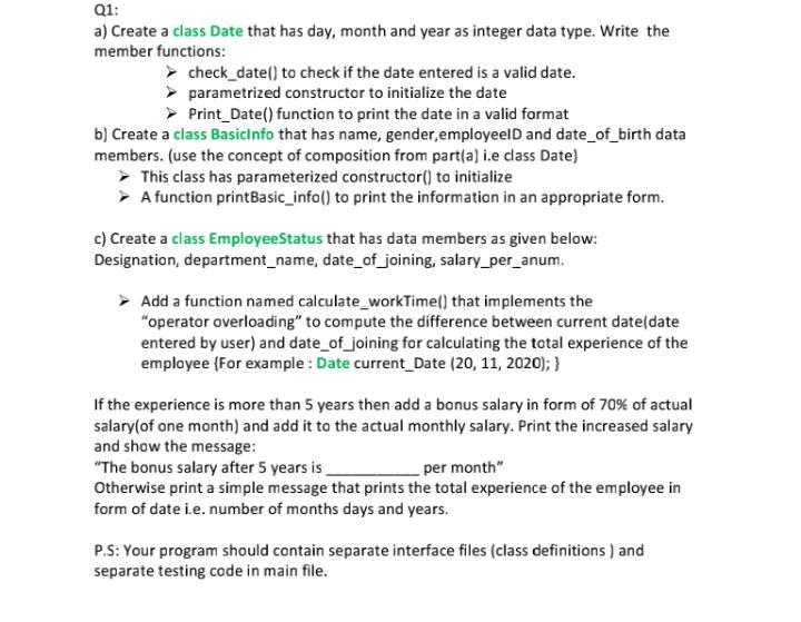Q1: a) Create a class Date that has day, month and | Chegg.com