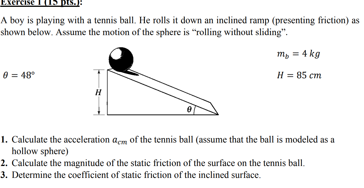 Solved Exercise A boy is playing with a tennis ball. He | Chegg.com