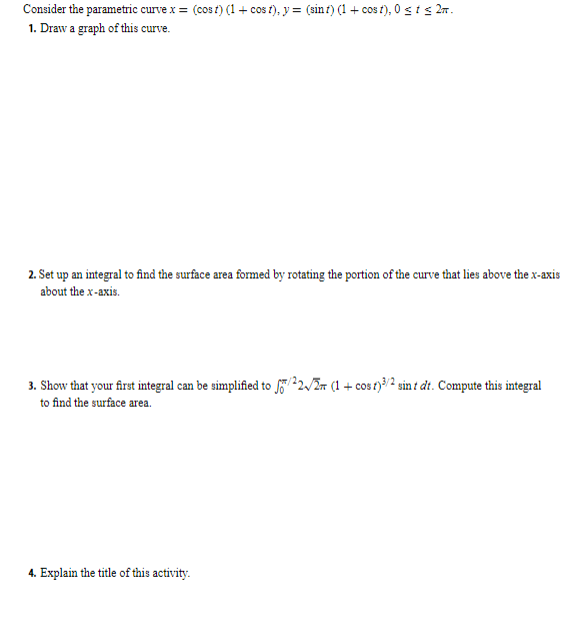 Solved Consider the parametric curve x = (cost) (1 + cost), | Chegg.com