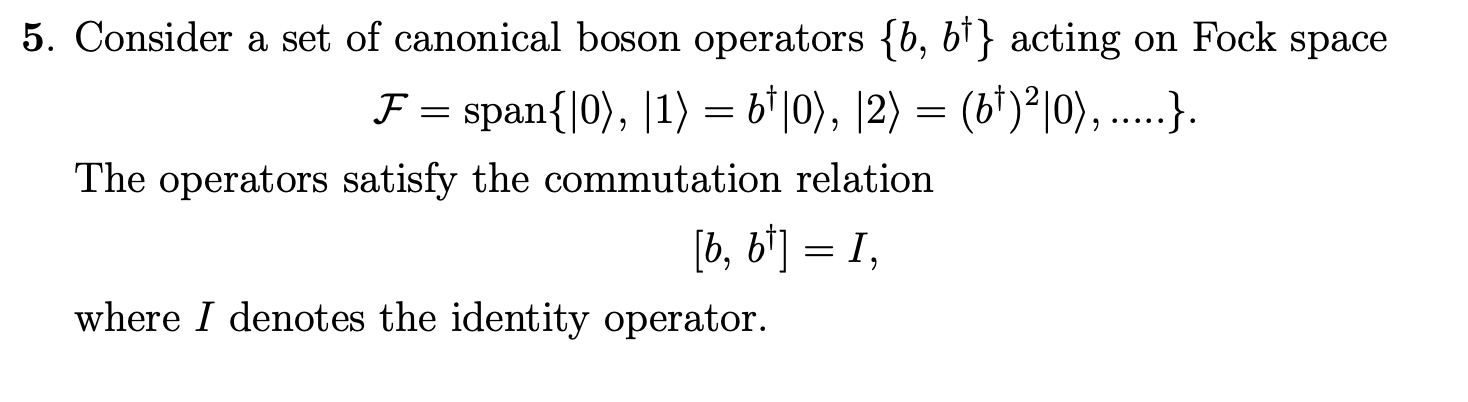 5. Consider a set of canonical boson operators {b,b†} | Chegg.com