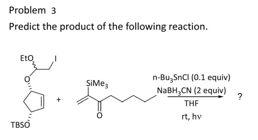 Solved Problem 3 Predict the product of the following | Chegg.com