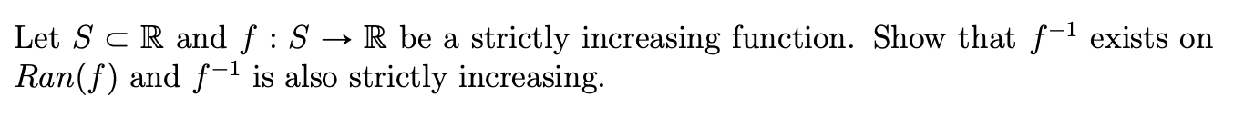 Solved Let S⊂R and f:S→R be a strictly increasing function. | Chegg.com