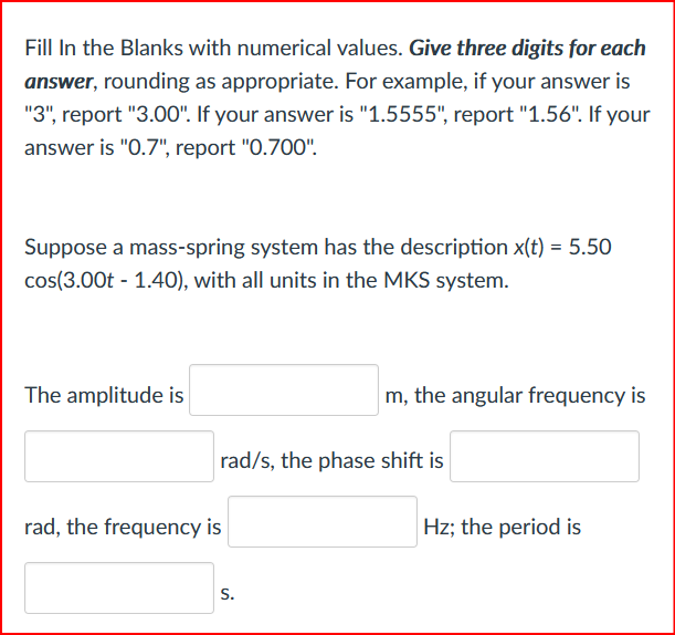 Solved Fill in the Blanks with numerical values. Give three | Chegg.com