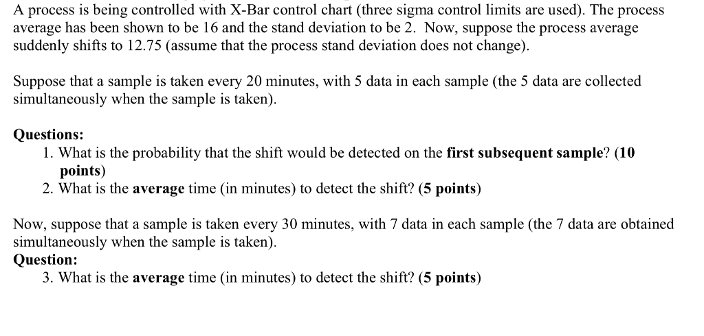 Solved A process is being controlled with X-Bar control | Chegg.com