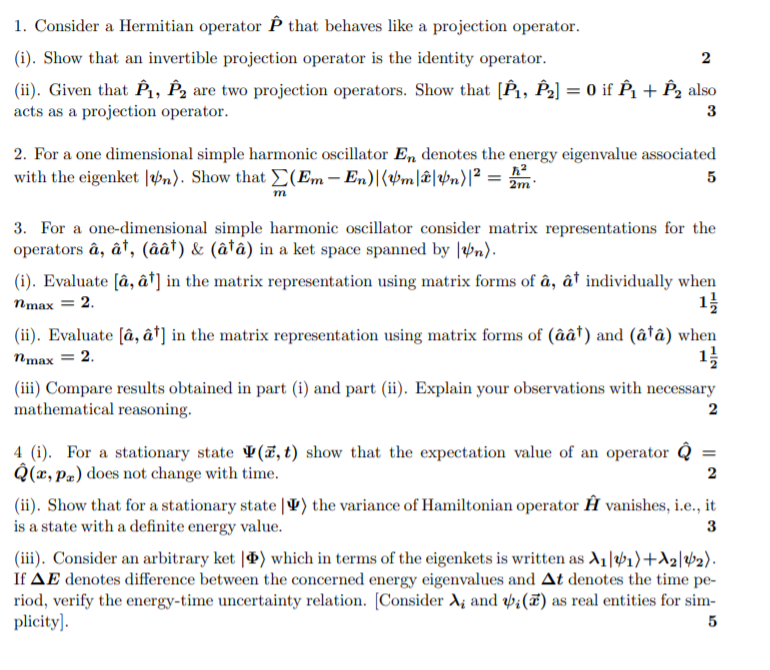 Solved 2 1. Consider a Hermitian operator Ê that behaves | Chegg.com