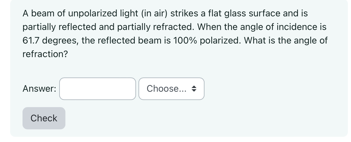 Solved A beam of unpolarized light (in air) ﻿strikes a flat | Chegg.com