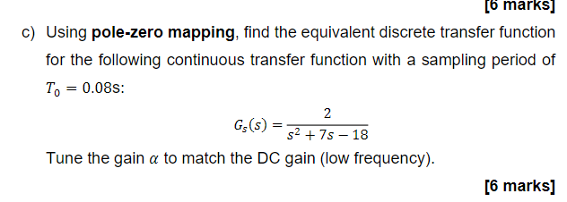 Solved c) ﻿Using pole-zero mapping, find the equivalent | Chegg.com