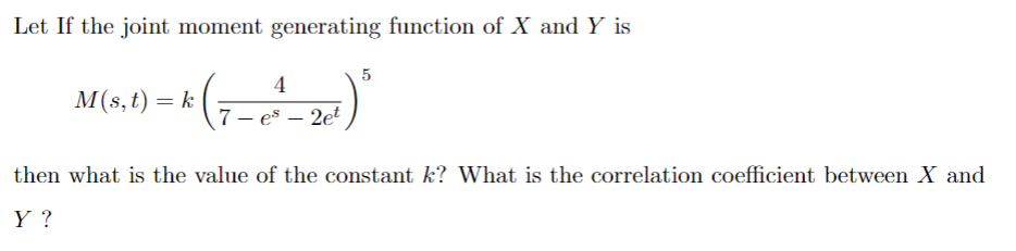 Solved Let If The Joint Moment Generating Function Of X And