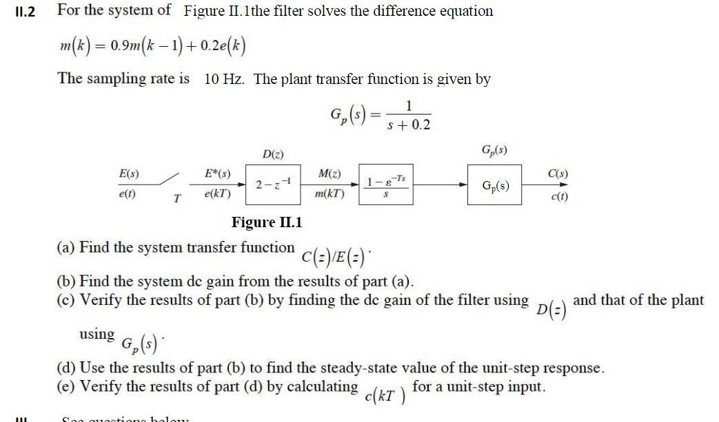 2 For the system of Figure II.1the filter solves the | Chegg.com