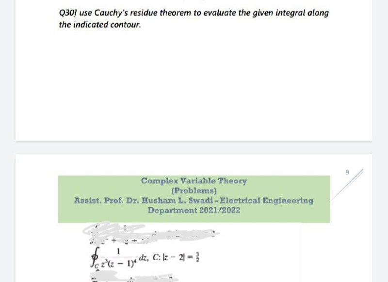 Solved Q30] use Cauchy's residue theorem to evaluate the | Chegg.com