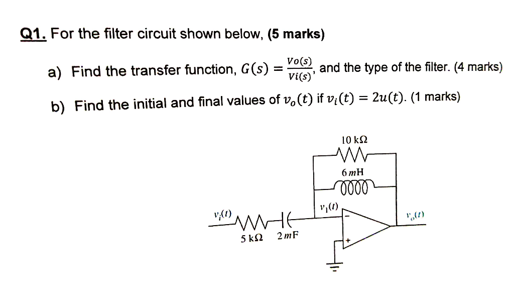 Solved Q1. For the filter circuit shown below, (5 marks) | Chegg.com