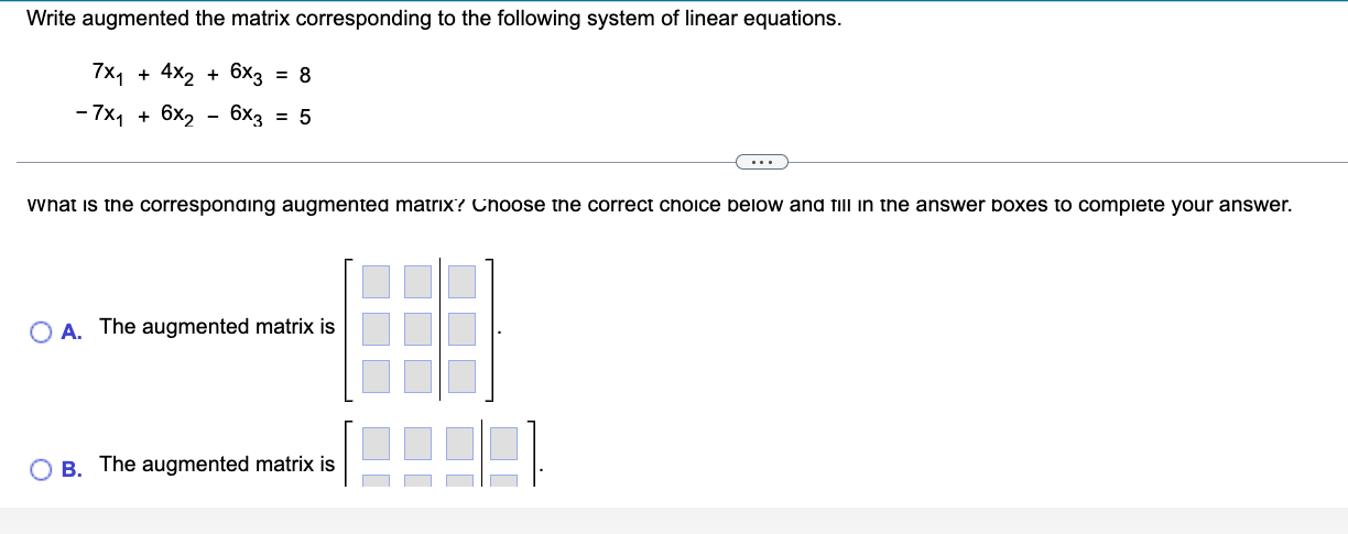 Solved Write augmented the matrix corresponding to the | Chegg.com