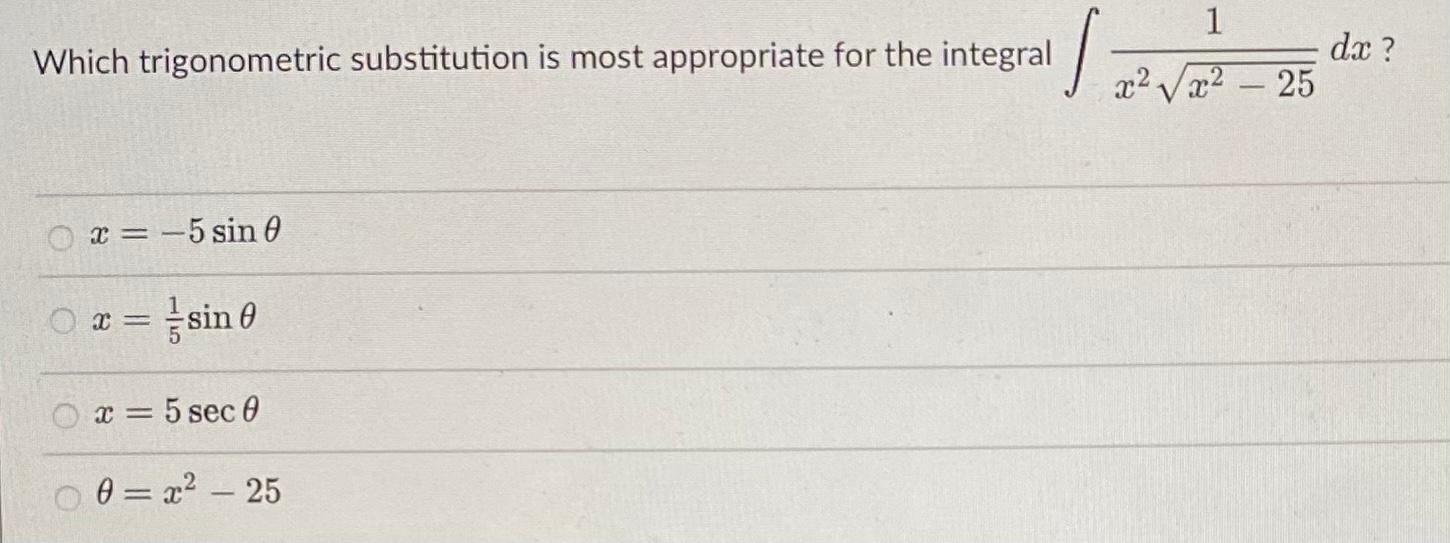 Solved Which trigonometric substitution is most appropriate | Chegg.com