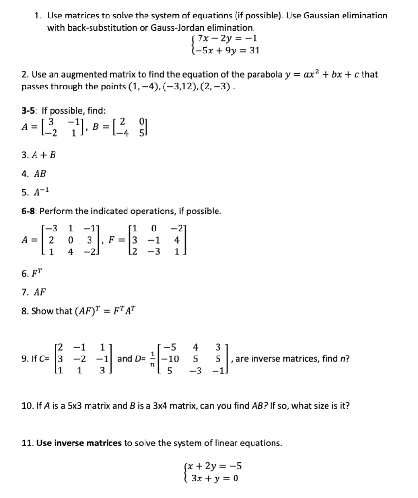 Solved 1. Use matrices to solve the system of equations (if | Chegg.com