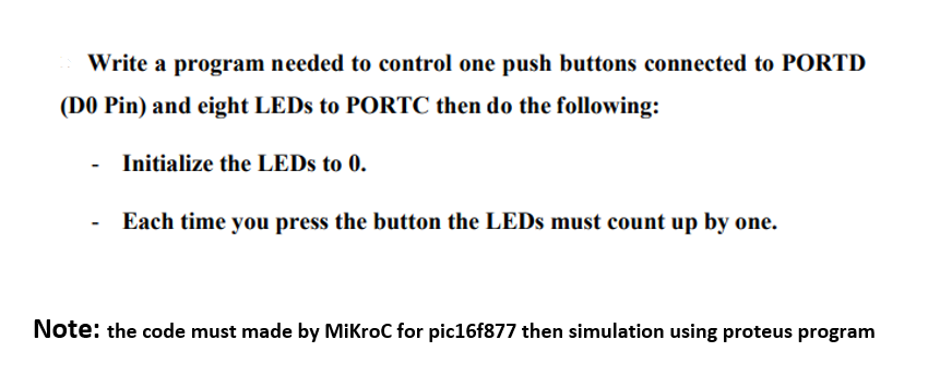 Solved Write a program needed to control one push buttons | Chegg.com