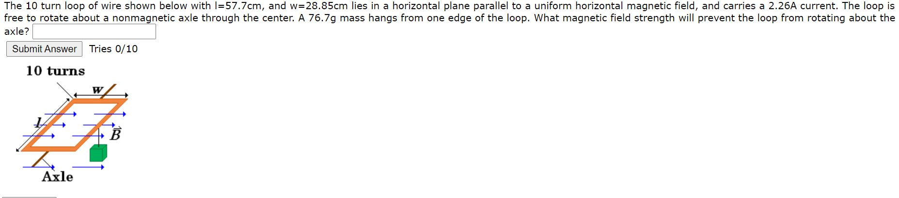 Solved The 10 turn loop of wire shown below with 1=57.7cm, | Chegg.com