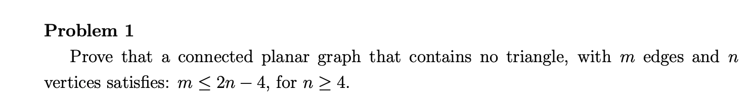 Solved Problem 1 Prove that a connected planar graph that | Chegg.com