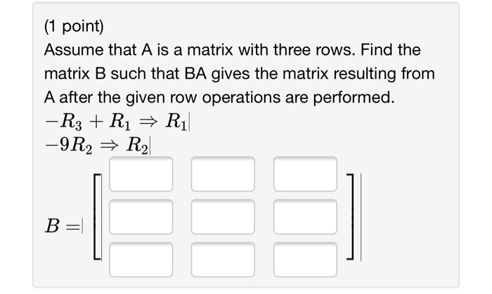 Solved Assume that A is a matrix with three rows. Find the | Chegg.com