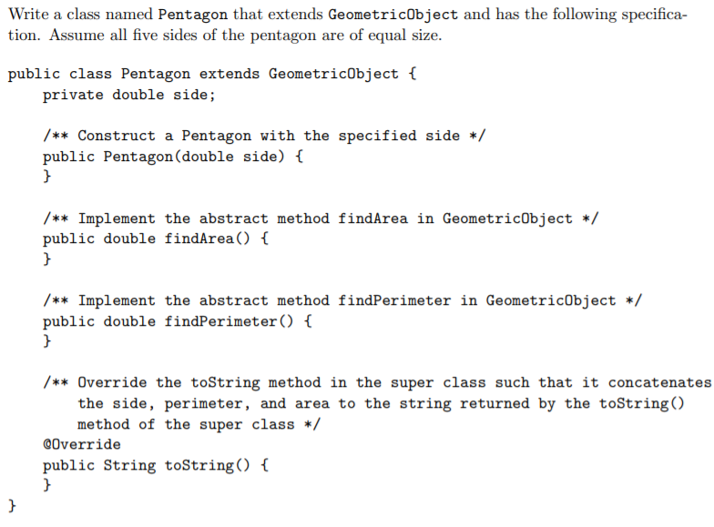 Solved Write a class named Pentagon that extends | Chegg.com