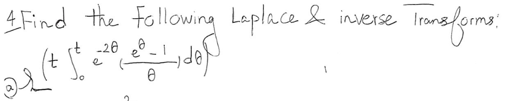 Solved 4 ﻿Find the following Laplace & inverse | Chegg.com