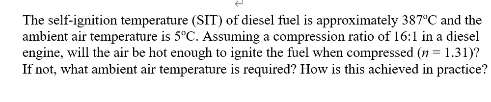 Solved The self-ignition temperature (SIT) ﻿of diesel fuel | Chegg.com
