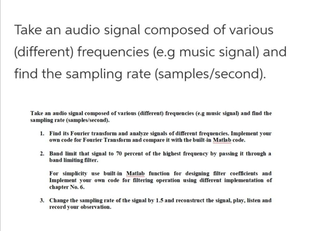 Take an audio signal composed of various (different) | Chegg.com