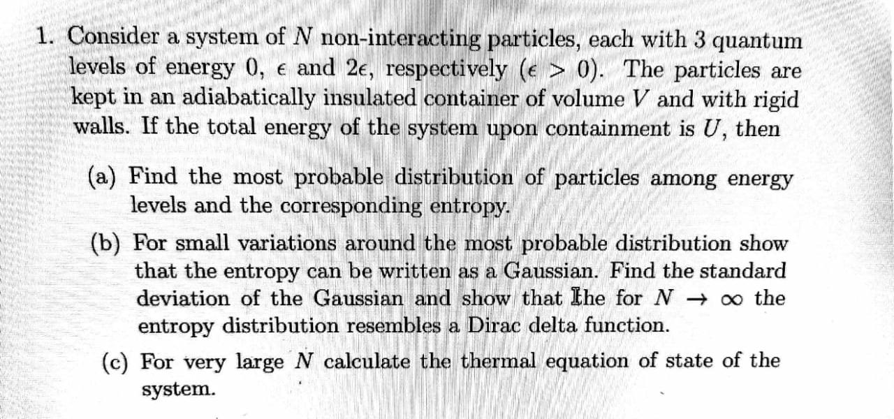 1. Consider a system of N non-interacting particles, | Chegg.com