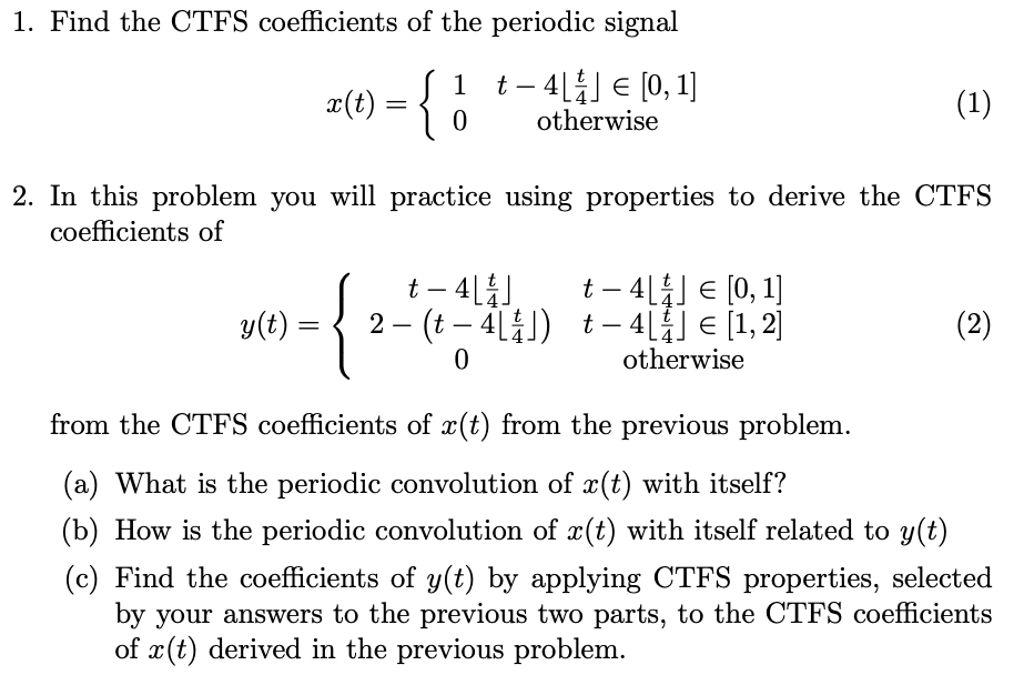 1. Find the CTFS coefficients of the periodic signal | Chegg.com