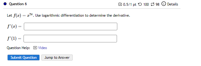 Solved Let f(x)=x7x. Use logarithmic differentiation to | Chegg.com